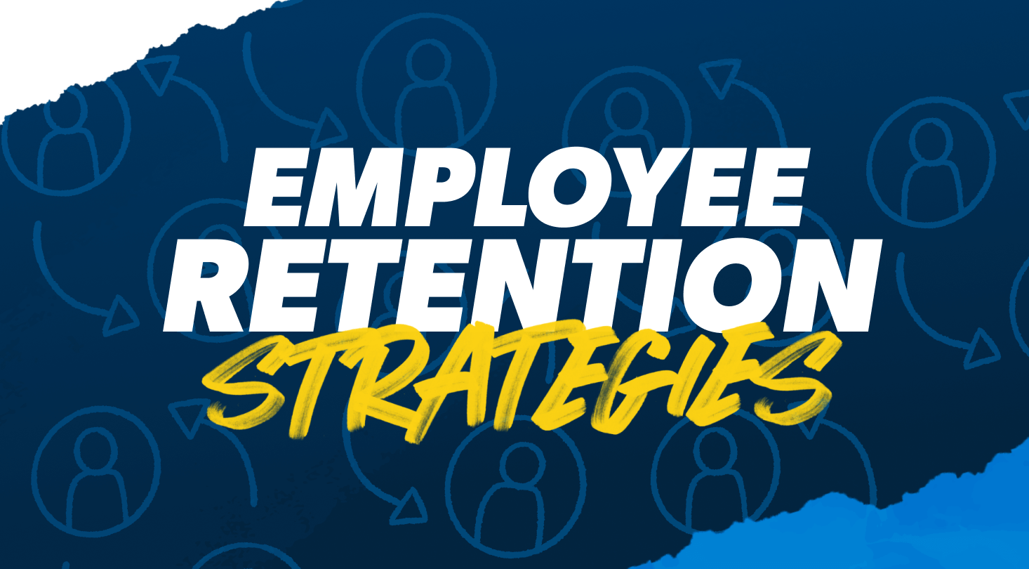 7 Employee Retention Strategies Your Business Needs | Indestata