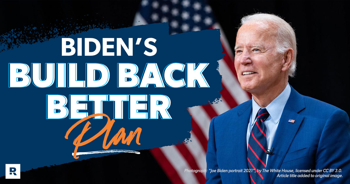 What’s in Biden’s Build Back Better Plan? | Indestata