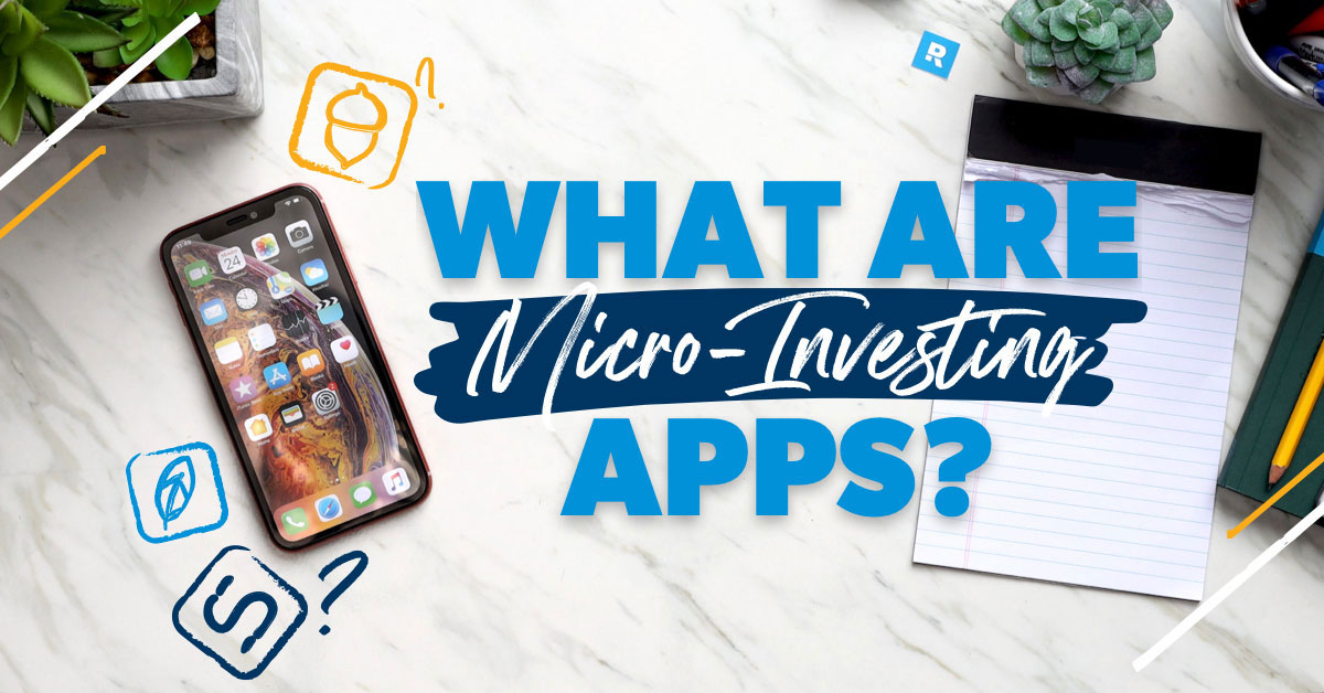 Micro-Investing Apps: What You Need to Know | Indestata